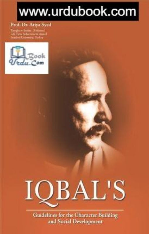 Iqbal's Guidelines For The Character Building and Social Development ...